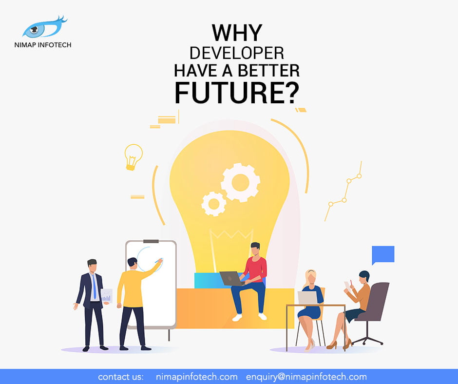 Why developers have a better future?