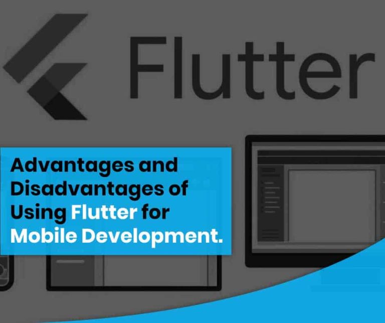 Advantages and Disadvantages of Flutter for Mobile App Development Advantages and Disadvantages of Flutter for Mobile App Development