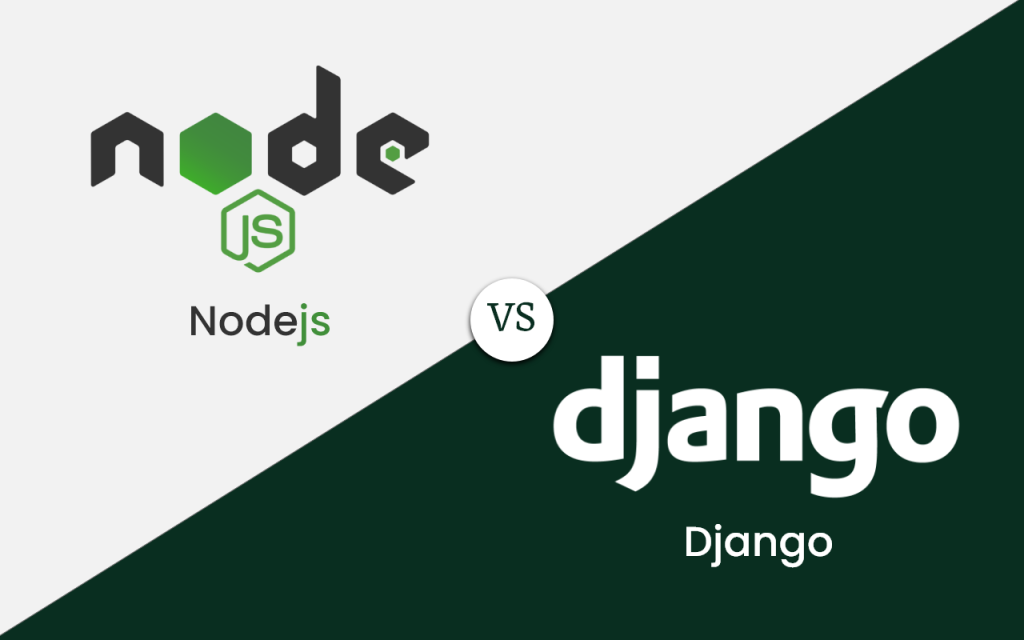 NodeJS vs Django: Javascript or Python which is best? - Nimap Infotech