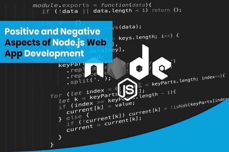 Positive and Negative Aspects of Node.js Web App Development