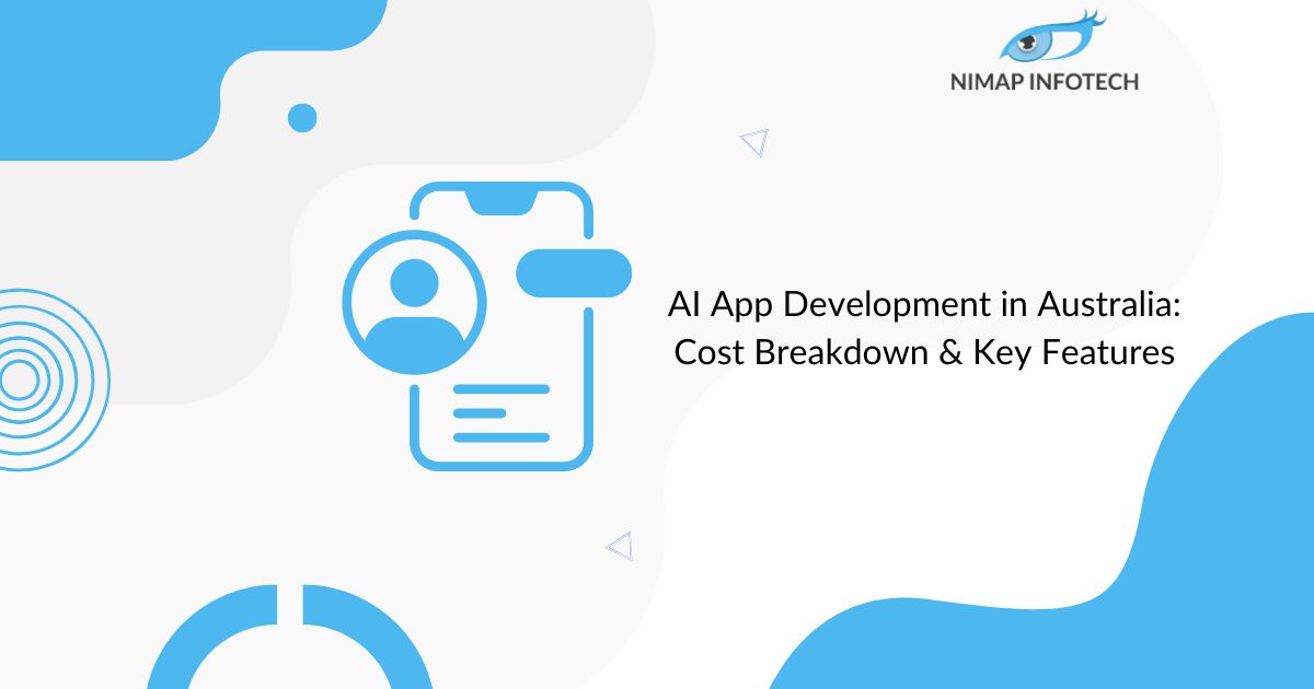 AI App Development in Australia – A Complete Guide | Nimap